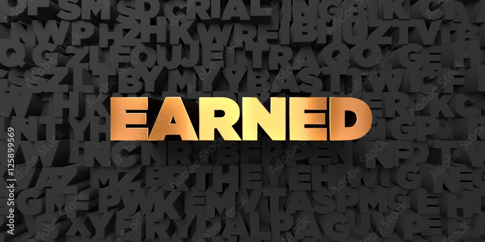 Earned - Gold text on black background - 3D rendered royalty free stock ...