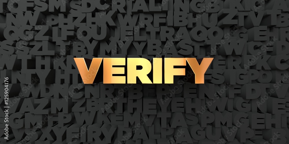 Verify - Gold text on black background - 3D rendered royalty free stock ...