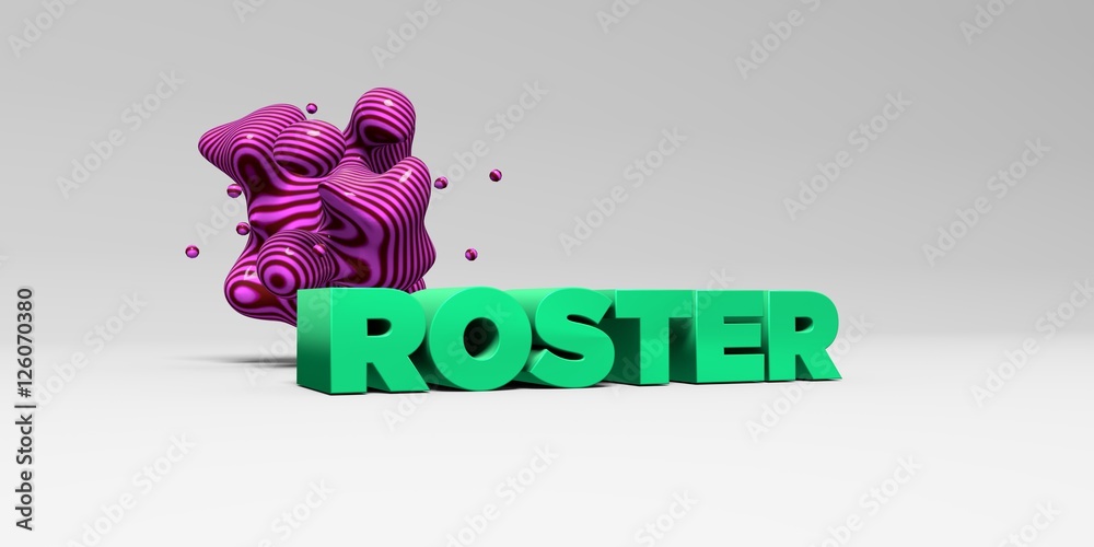 ROSTER - color type on white studiobackground with design element - 3D ...