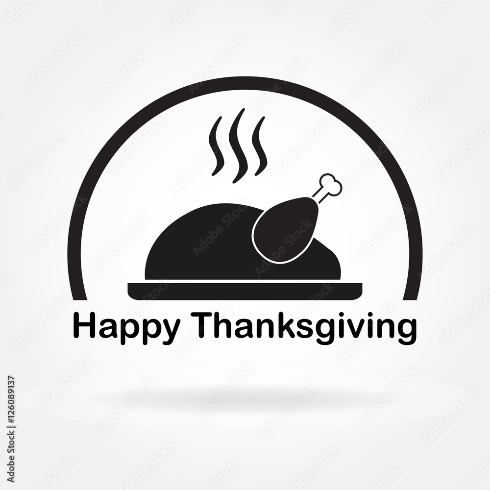 Happy Thanksgiving icon with cooked turkey symbol. Vector illustration ...