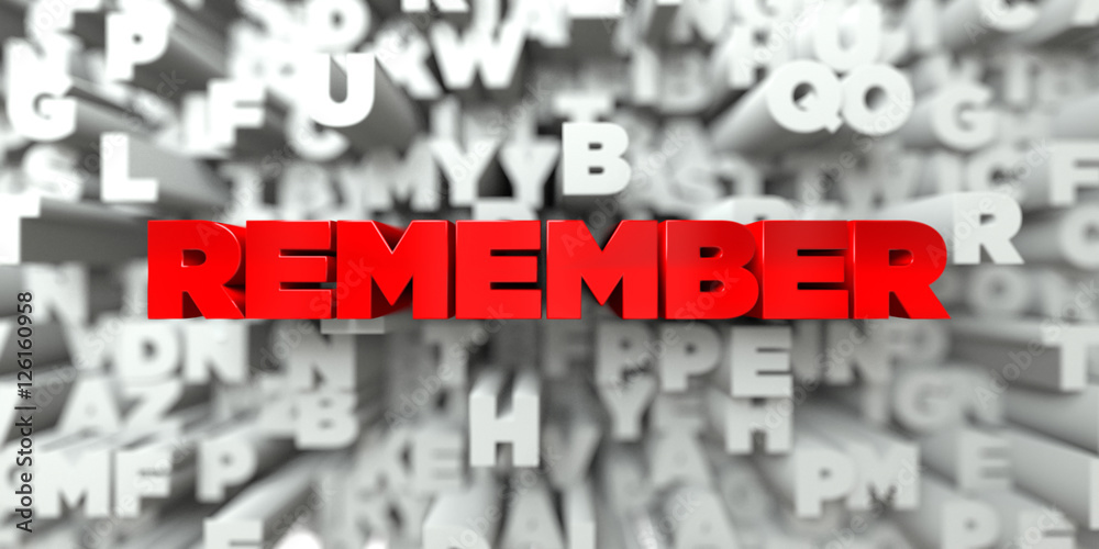 REMEMBER - Red text on typography background - 3D rendered royalty free ...