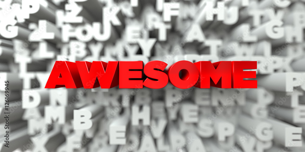 AWESOME - Red text on typography background - 3D rendered royalty free ...