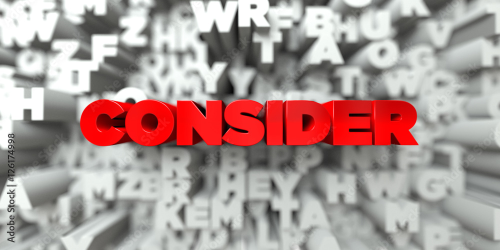 CONSIDER - Red text on typography background - 3D rendered royalty free ...
