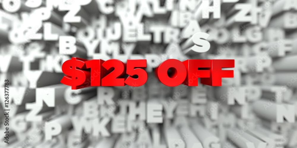 $125 OFF - Red text on typography background - 3D rendered royalty free ...