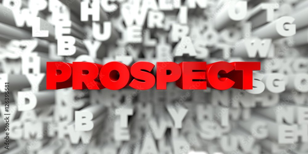 PROSPECT - Red text on typography background - 3D rendered royalty free ...