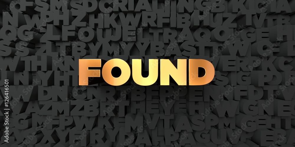 Found - Gold text on black background - 3D rendered royalty free stock ...