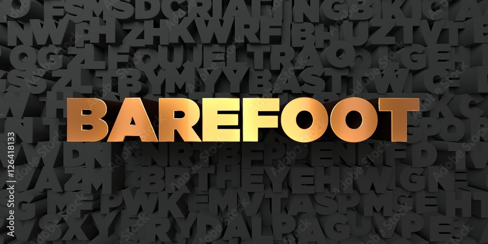 Barefoot - Gold text on black background - 3D rendered royalty free ...