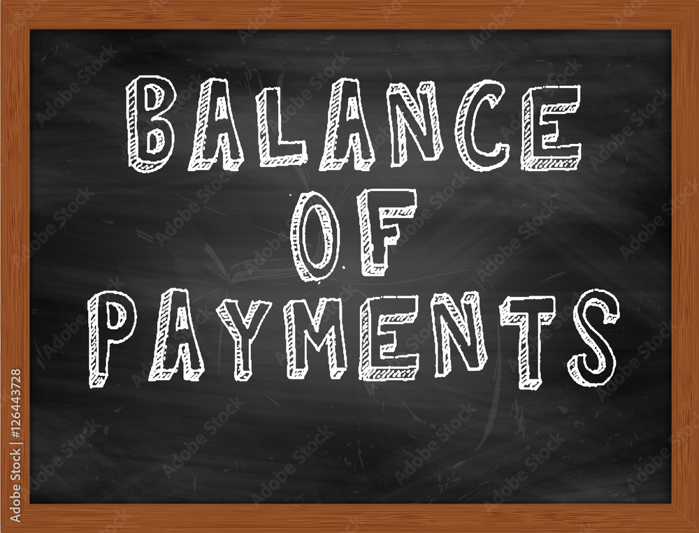 BALANCE OF PAYMENTS handwritten text on black chalkboard Stock ...