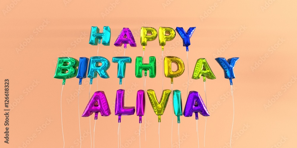 Happy Birthday Alivia card with balloon text - 3D rendered stock image ...