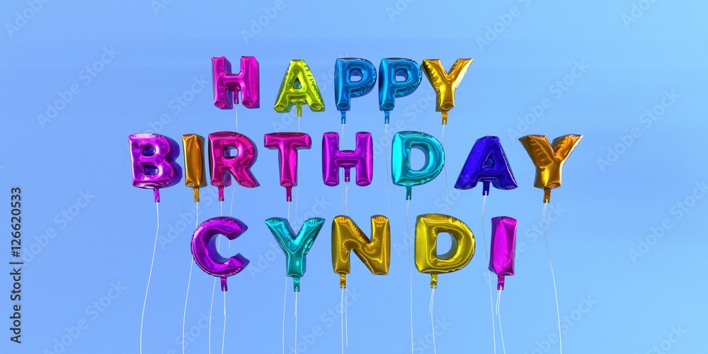 Happy Birthday Cyndi card with balloon text - 3D rendered stock image ...