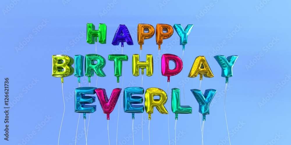 Happy Birthday Everly Card With Balloon Text 3d Rendered Stock Image