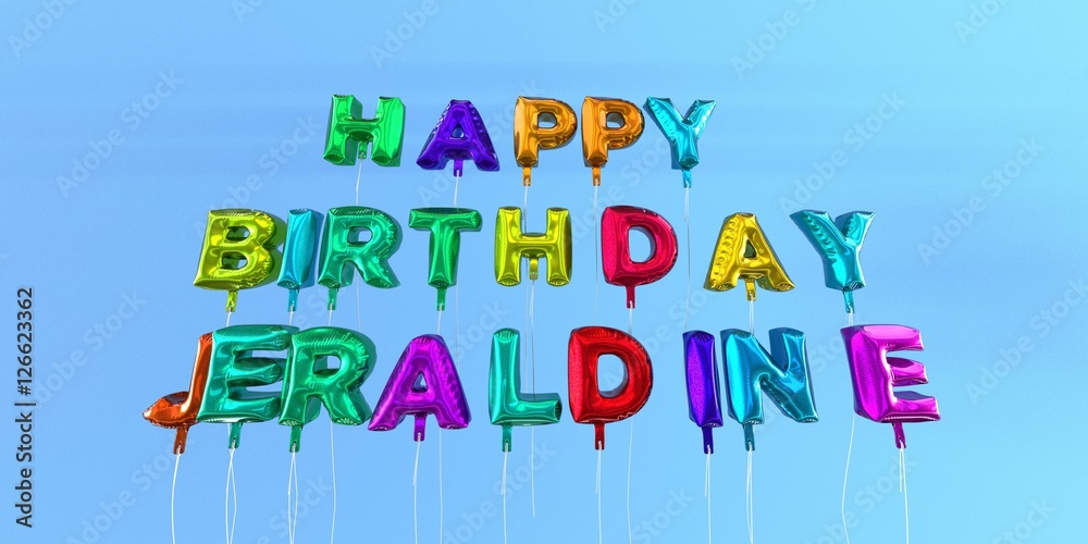 Happy Birthday Jeraldine card with balloon text - 3D rendered stock ...