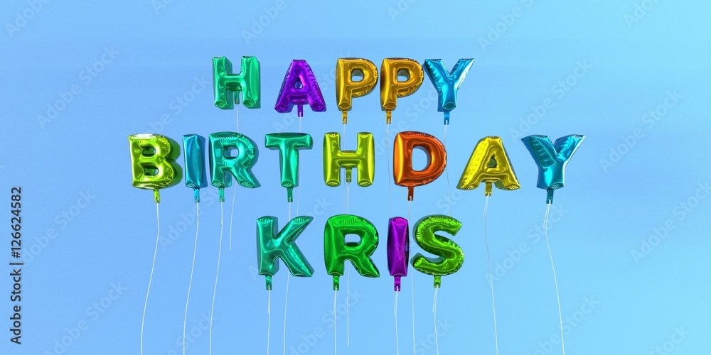 Happy Birthday Kris card with balloon text - 3D rendered stock image ...