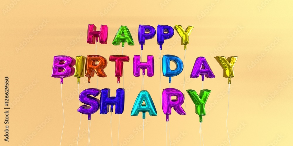 Happy Birthday Shary card with balloon text - 3D rendered stock image ...