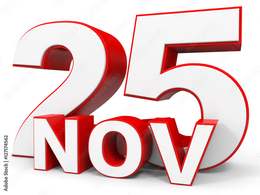 November 25. 3d text on white background. Illustration Stock | Adobe Stock