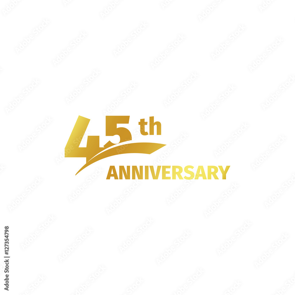 Isolated abstract golden 45th anniversary logo on white background. 45 ...