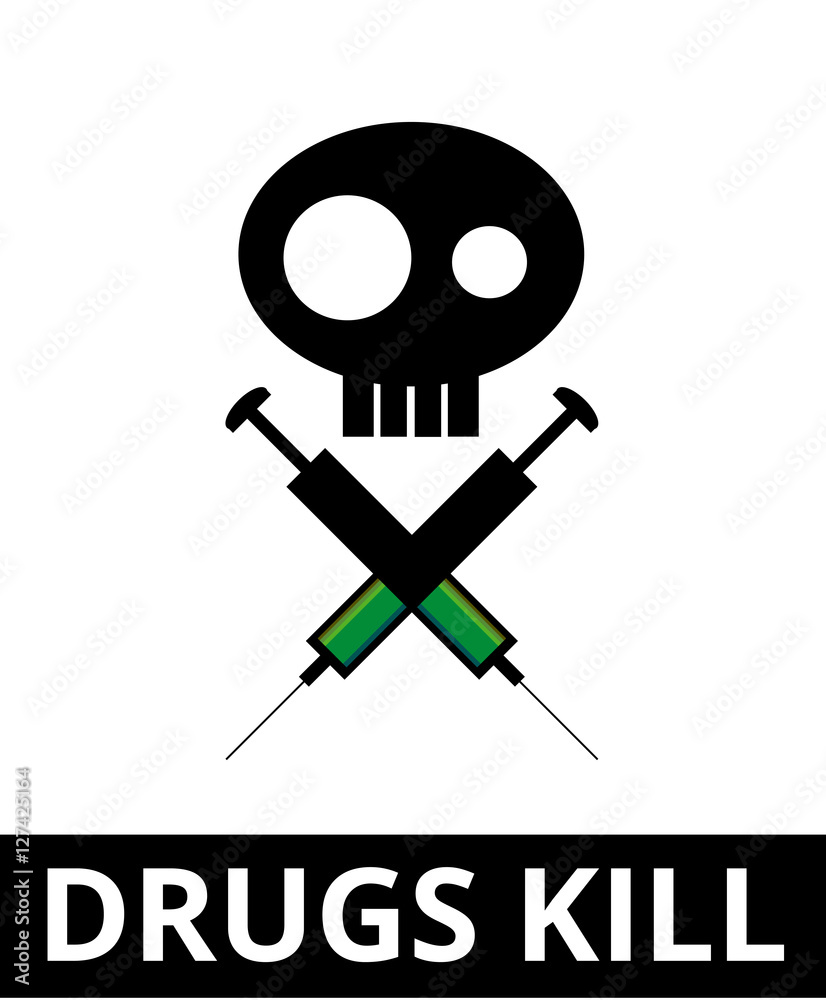 drugs kill sign Stock Vector | Adobe Stock