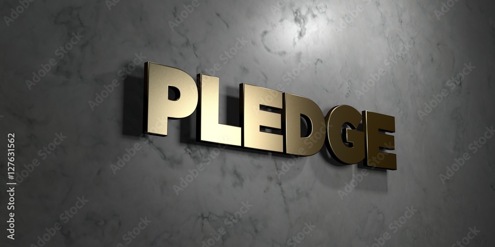 Pledge - Gold sign mounted on glossy marble wall - 3D rendered royalty ...