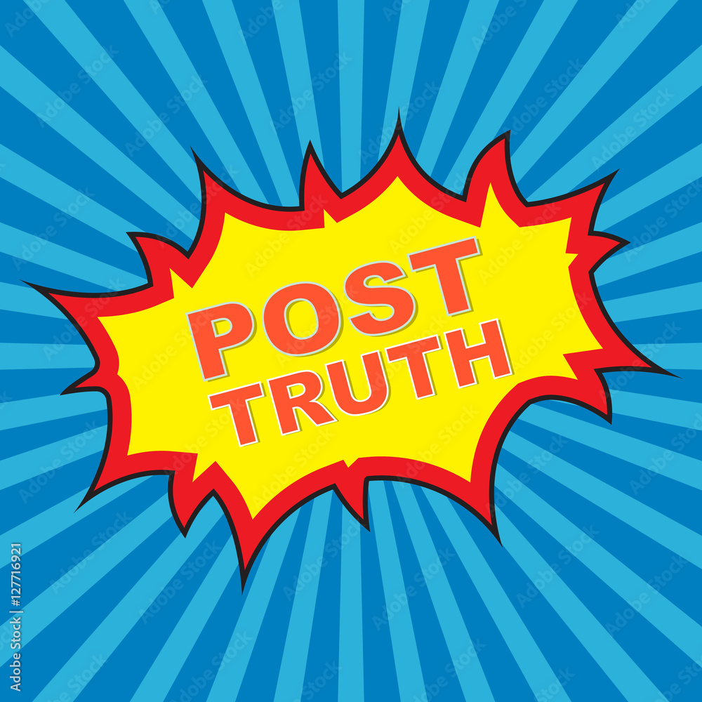 Pop Art comics icon "Post-Truth". Vector illustration. Stock Vector ...