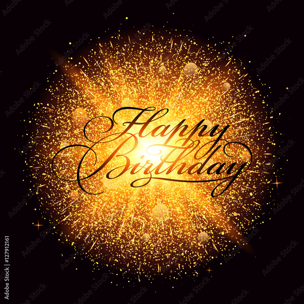 Golden dust firework explosion with Happy Birthday Lettering. Dust ...
