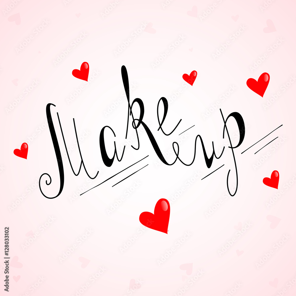 Hand drawn make up lettering made in vector. Hand written lettering ...