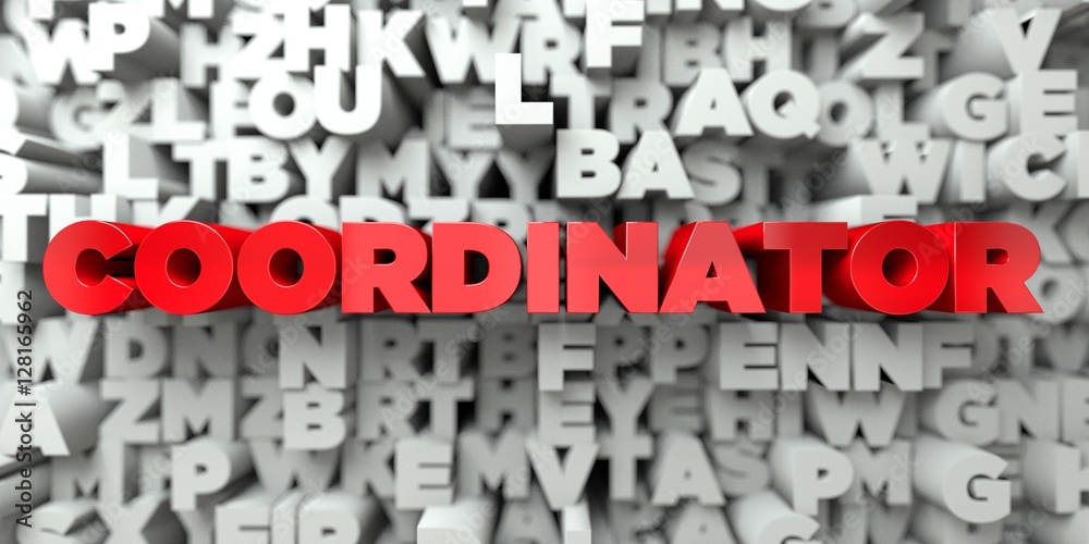 COORDINATOR - Red text on typography background - 3D rendered royalty ...