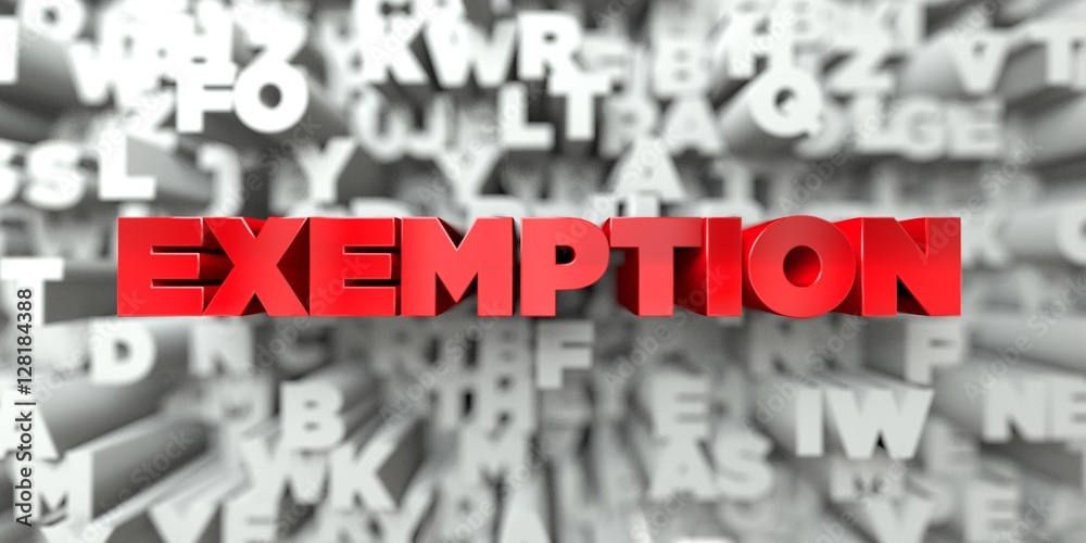 EXEMPTION - Red text on typography background - 3D rendered royalty ...