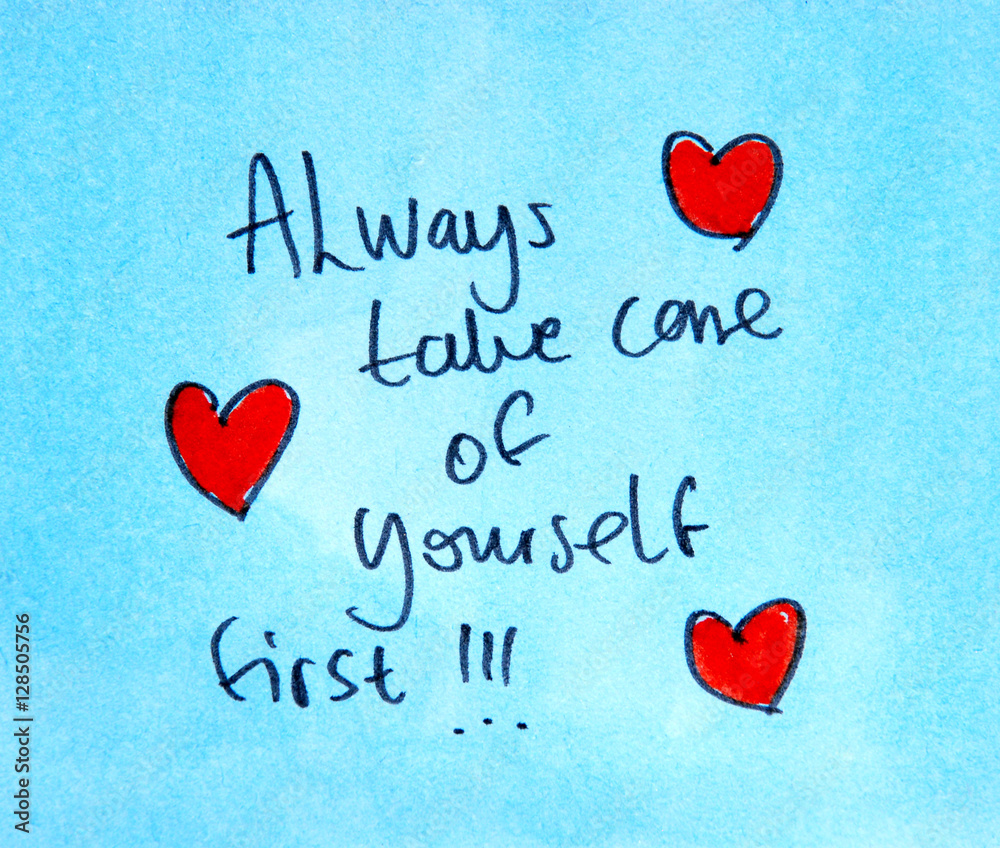 always take care of yourself first Stock Photo | Adobe Stock