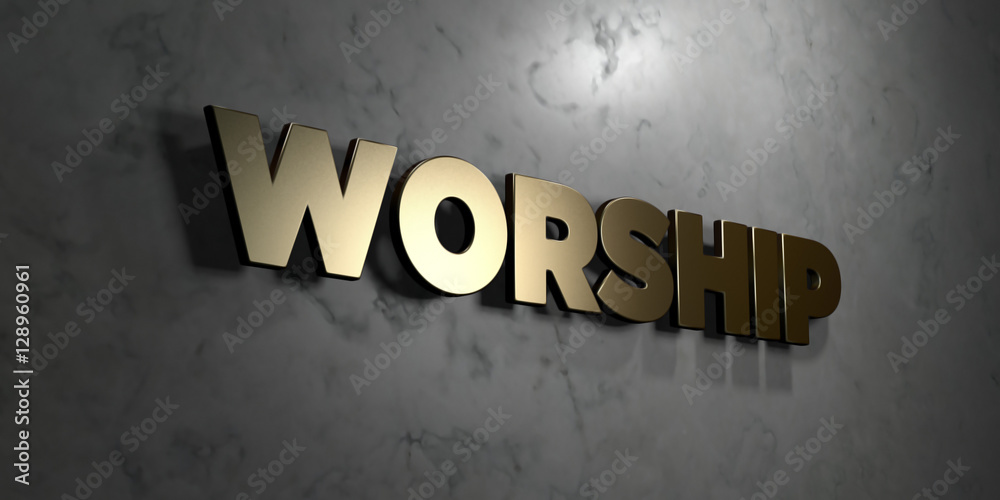 Worship - Gold sign mounted on glossy marble wall - 3D rendered royalty ...