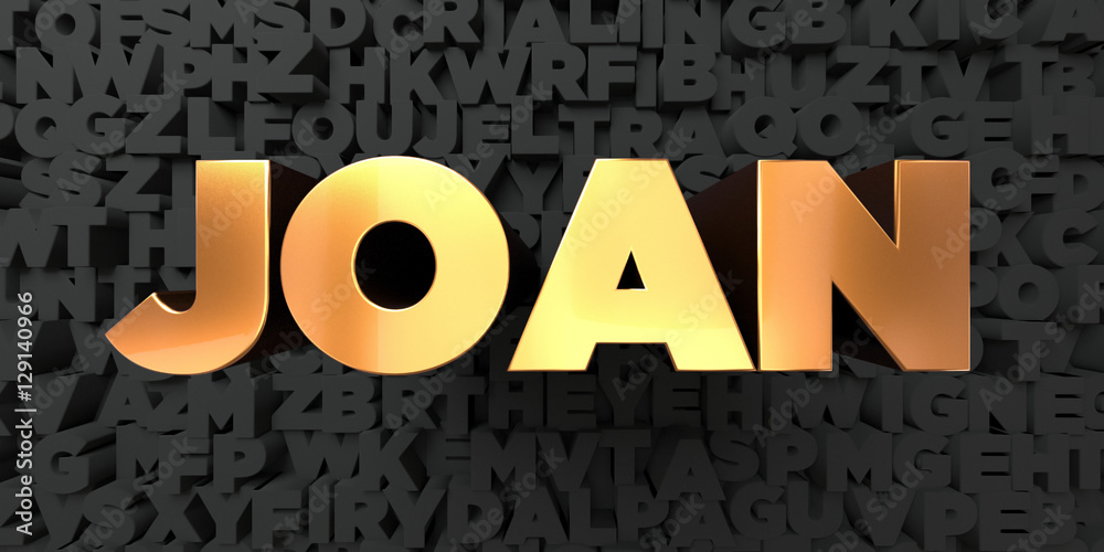 Joan - Gold text on black background - 3D rendered royalty free stock ...