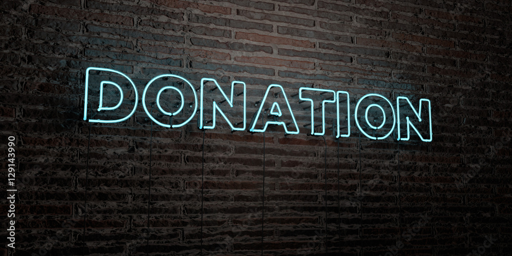 DONATION -Realistic Neon Sign on Brick Wall background - 3D rendered ...
