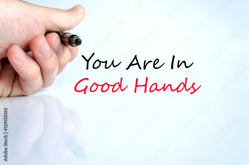 You are in good hands text concept Stock Photo | Adobe Stock