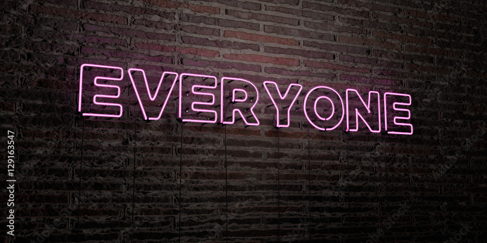 EVERYONE -Realistic Neon Sign on Brick Wall background - 3D rendered ...