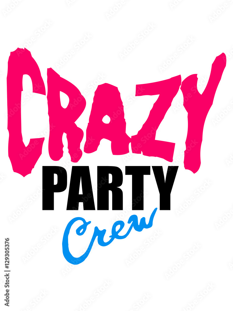 Party crew team friends text font logo design cool crazy crazy confused ...