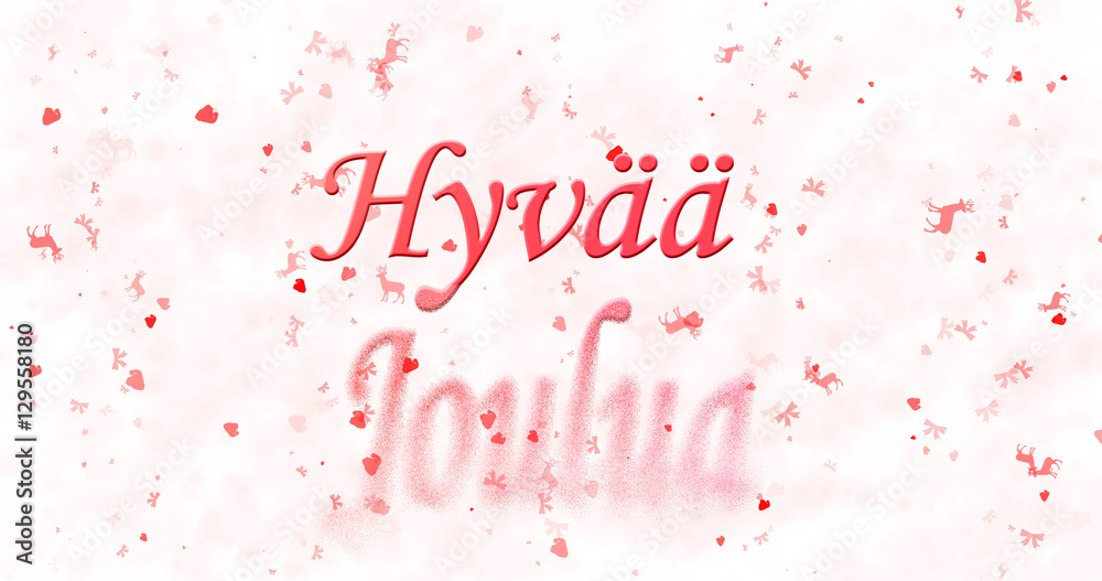 Merry Christmas text in Finnish "Hyvaa joulua" turns to dust from ...