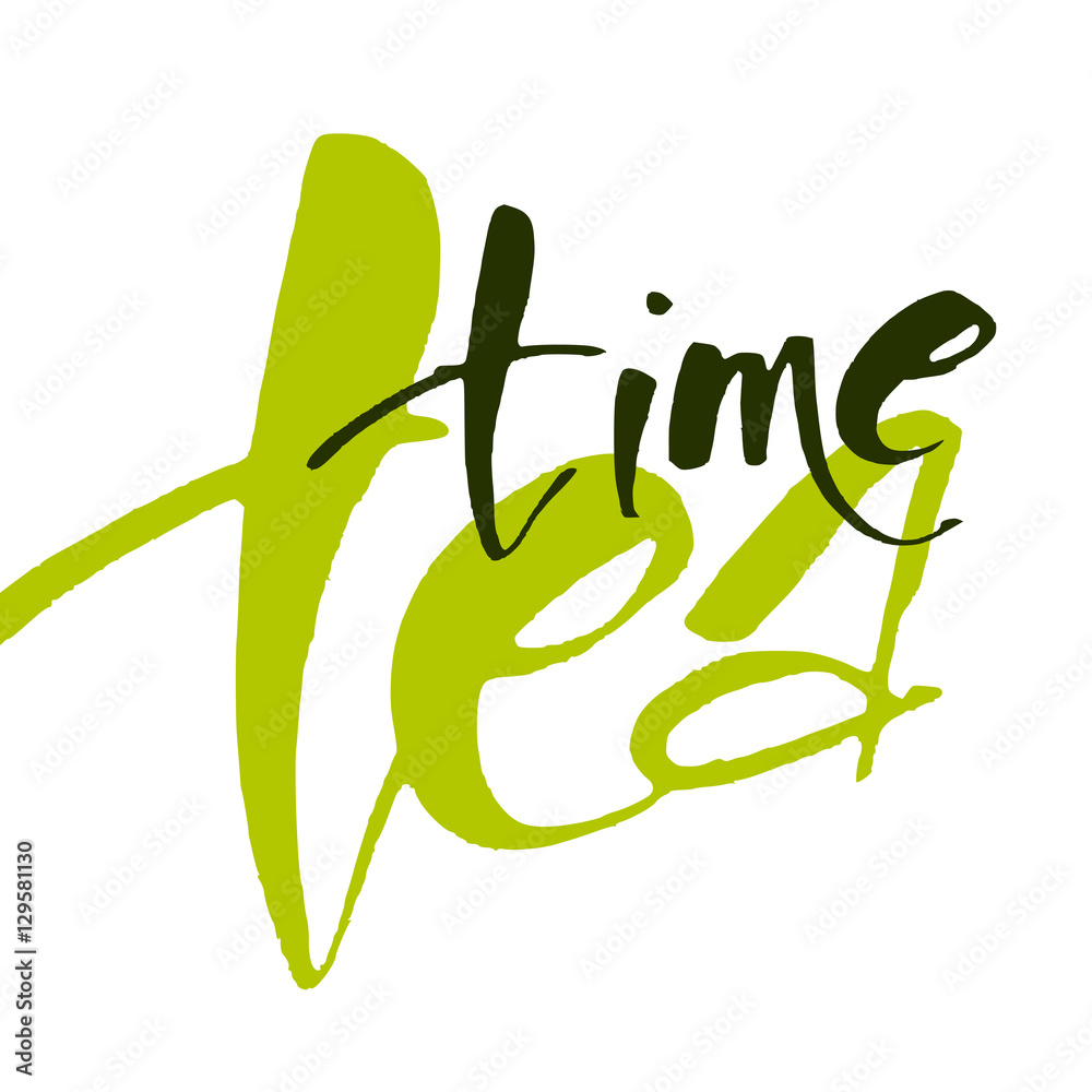 TEA TIME. Hand drawn lettering. Vector illustration. Stock Vector ...