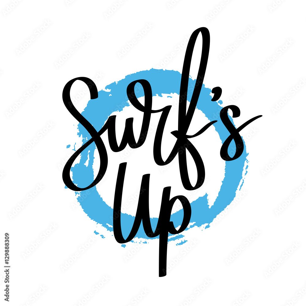 Quote Surf's up. Fashionable calligraphy. Stock Vector | Adobe Stock