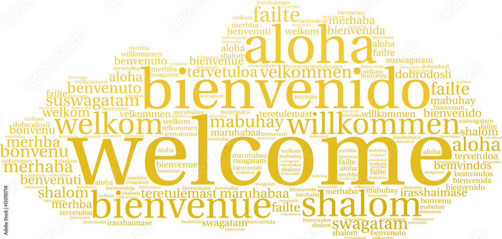 International Welcome Word Cloud. Each word used in this word cloud is ...
