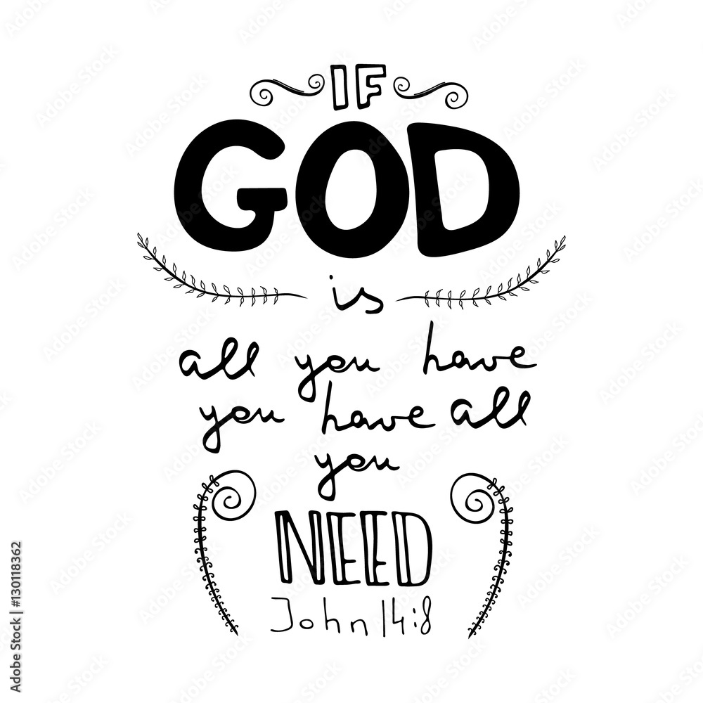 If GOD is all you have . Bible lettering. Brush calligraphy. .Hand ...