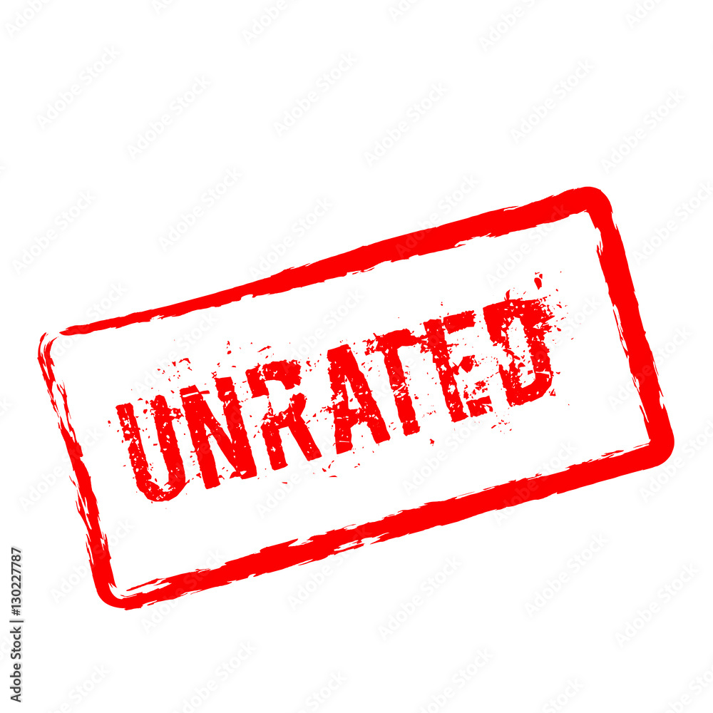 Unrated red rubber stamp isolated on white background. Grunge ...