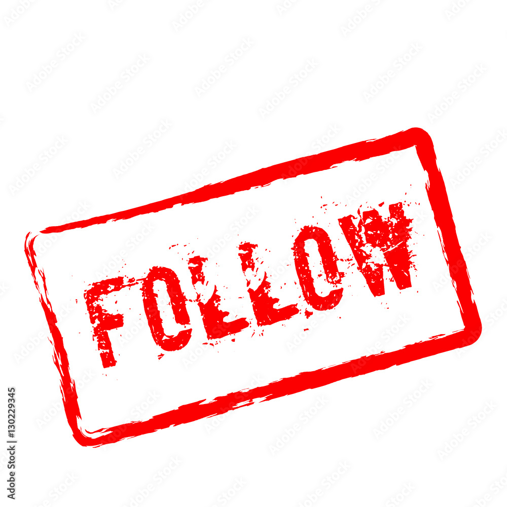 Follow red rubber stamp isolated on white background. Grunge ...