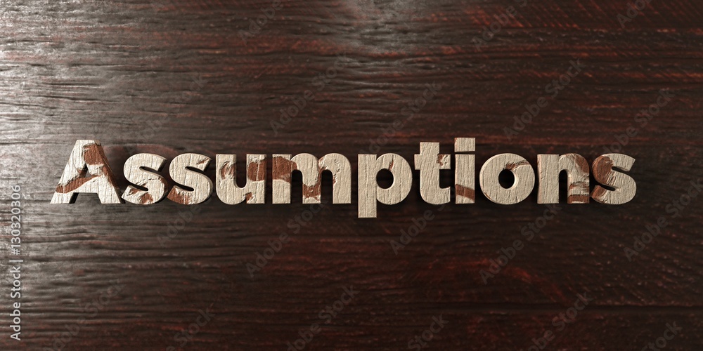 Assumptions - grungy wooden headline on Maple - 3D rendered royalty ...