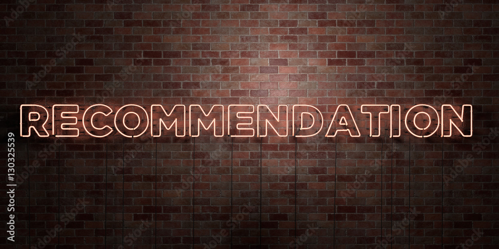 RECOMMENDATION - fluorescent Neon tube Sign on brickwork - Front view ...