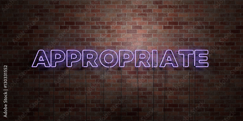 APPROPRIATE - fluorescent Neon tube Sign on brickwork - Front view - 3D ...