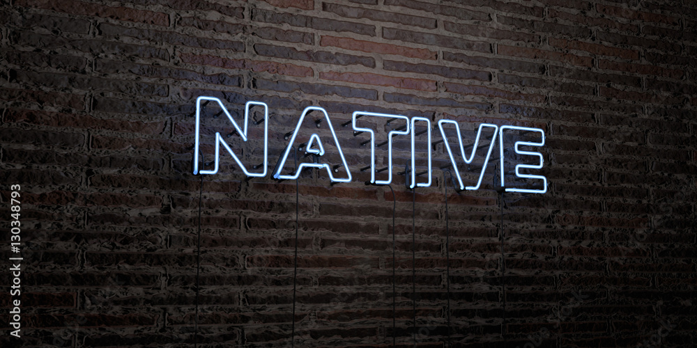 NATIVE -Realistic Neon Sign on Brick Wall background - 3D rendered ...
