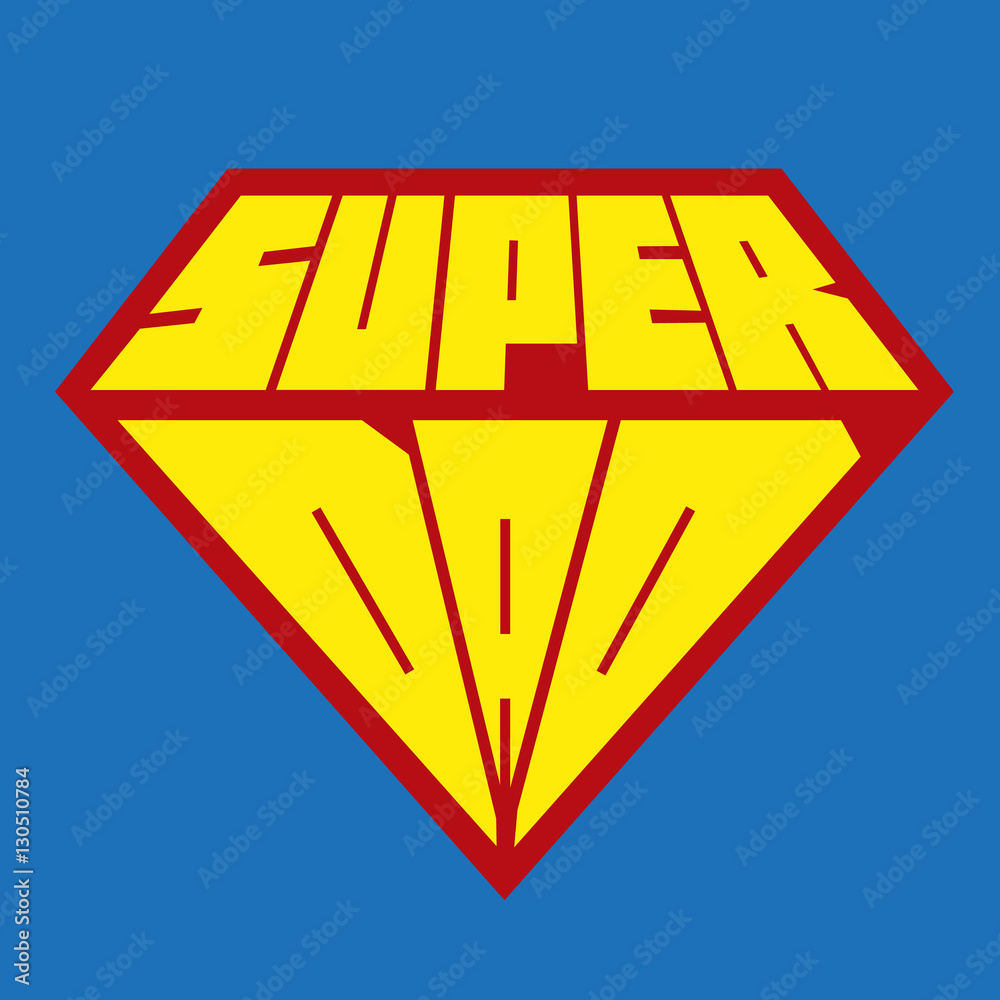 Fathers day card for Dad. Super Dad shield Stock Vector | Adobe Stock