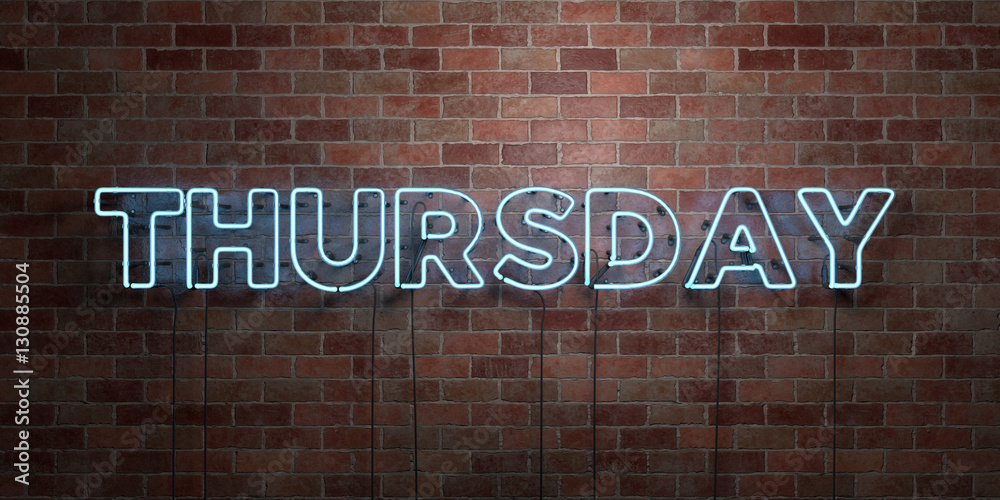 THURSDAY - fluorescent Neon tube Sign on brickwork - Front view - 3D ...