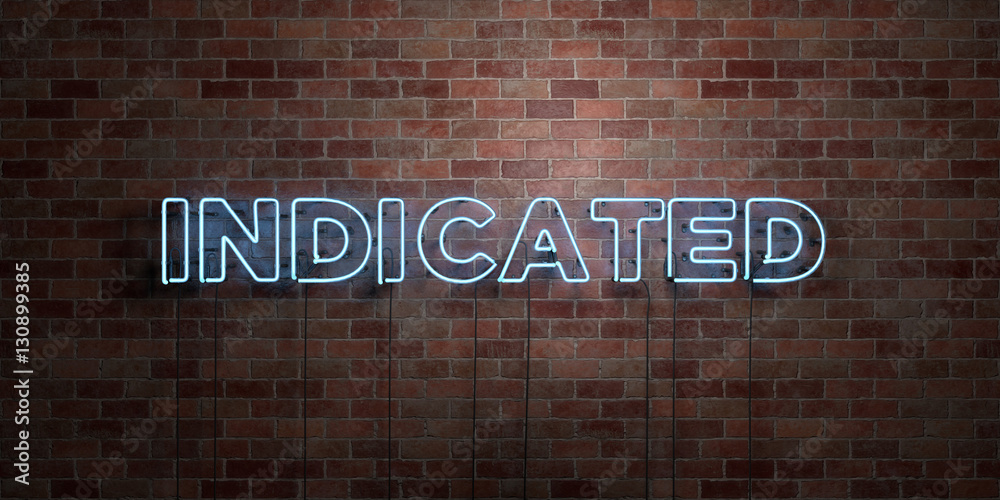 INDICATED - fluorescent Neon tube Sign on brickwork - Front view - 3D ...
