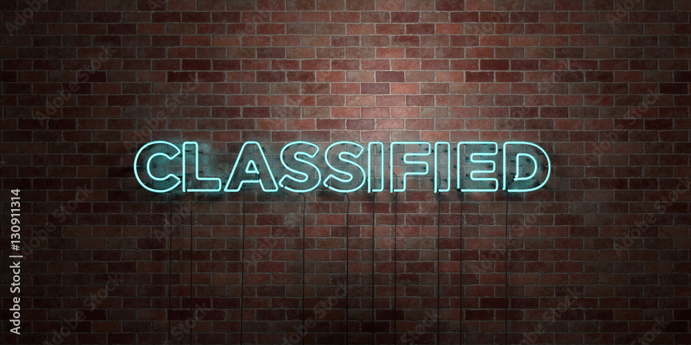 CLASSIFIED - fluorescent Neon tube Sign on brickwork - Front view - 3D ...