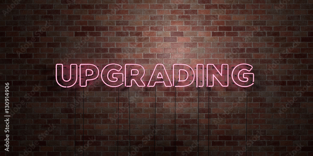 UPGRADING - fluorescent Neon tube Sign on brickwork - Front view - 3D ...